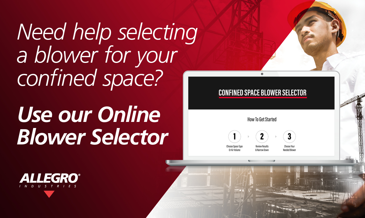How to Use Our Confined Space Blower Selector - Allegro Industries